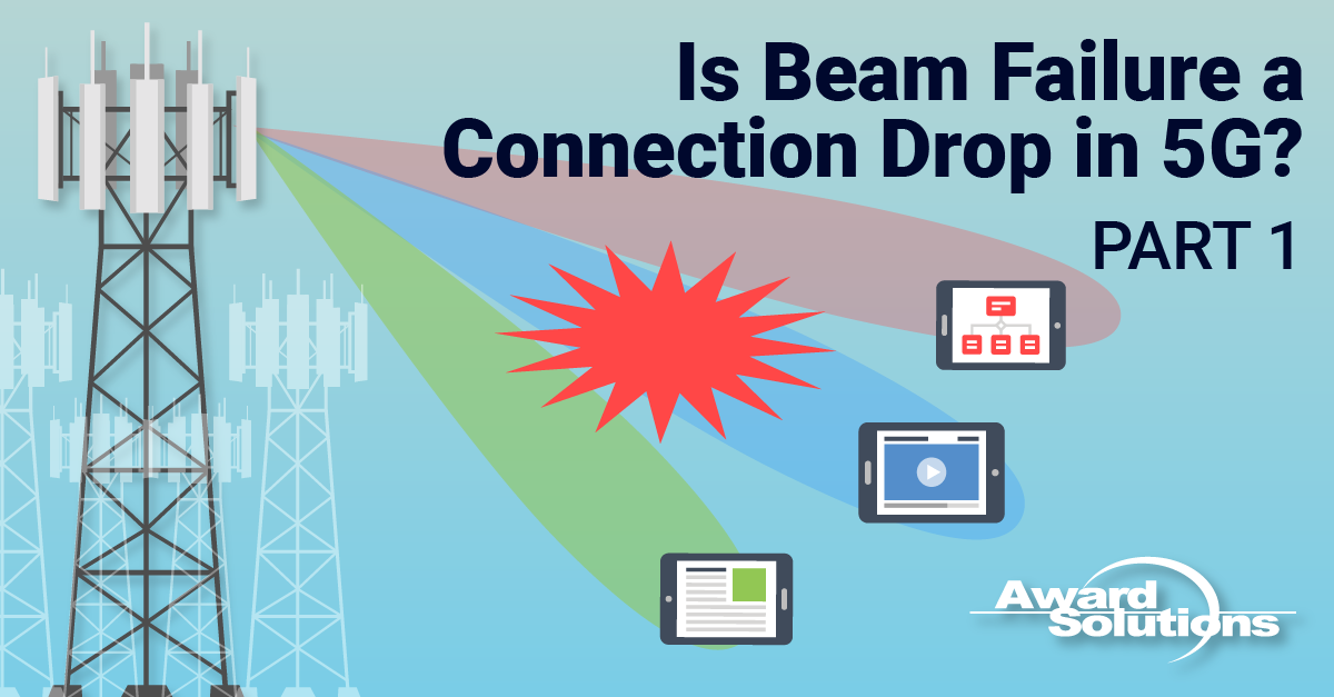 Is Beam Failure a Connection Drop in 5G - Part 1 | 5G Training | Award ...