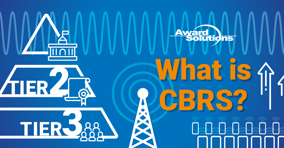 What is CBRS, and Why is it Important? | 5G Training | Award Solutions