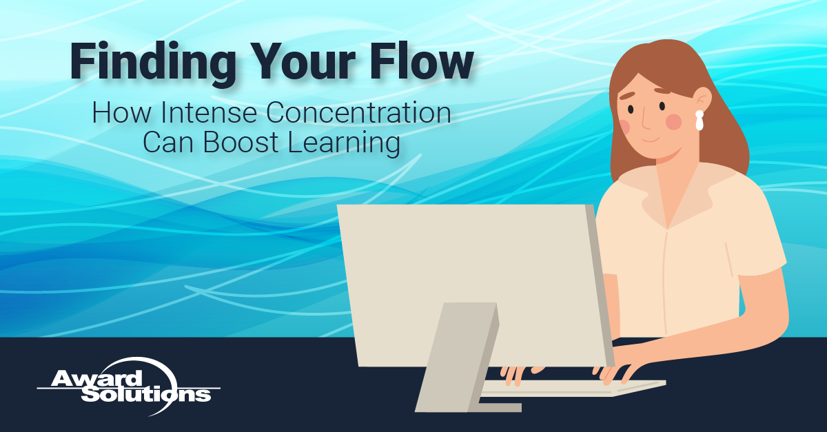 Finding Your Flow - How Intense Concentration Can Boost Learning | 5G ...